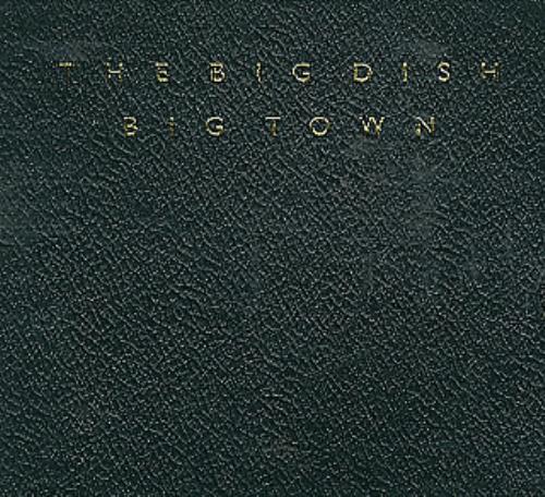 The Big Dish Big Town UK CD single (CD5 / 5") (108525)