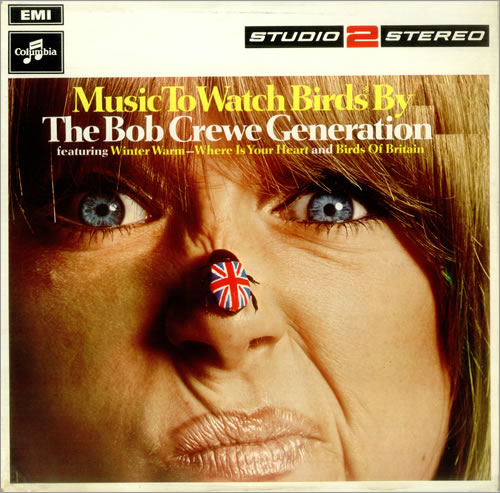 The Bob Crewe Generation Music To Watch Birds By - Factory Sample UK ...