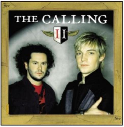 The Calling Two UK CD album (CDLP) (285470)