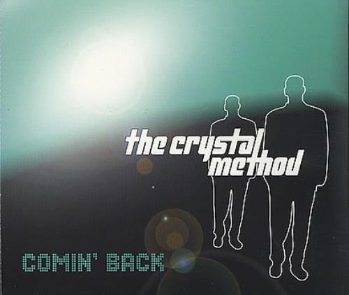 The Crystal Method Comin' Back UK CD single (CD5 / 5") (274283)