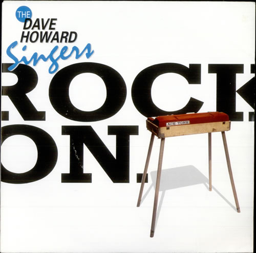 The Dave Howard Singers Rock On UK 7" vinyl single (7 inch record / 45 ...