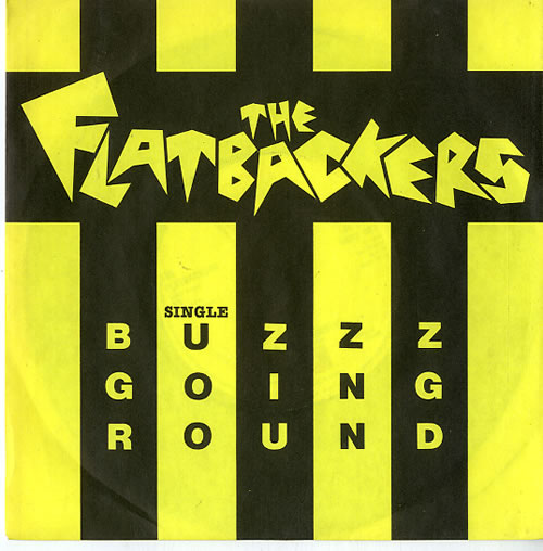 The Flatbackers Buzzz Going Round UK 7" vinyl single (7 inch record ...
