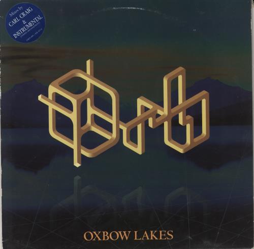 The Orb Oxbow Lakes UK 12" vinyl single (12 inch record / Maxi-single ...