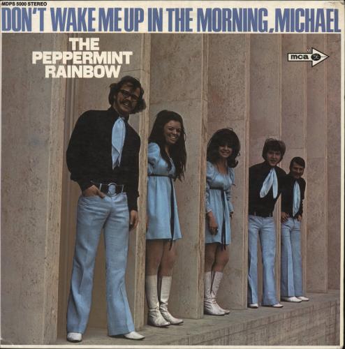 The Peppermint Rainbow Don't Wake Me Up In The Morning, Michael UK ...