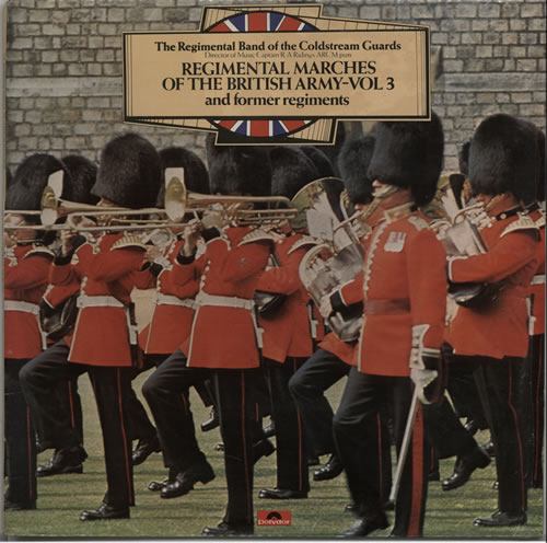 The Regimental Band Of The Coldstream Guards Regimental Marches Of The ...