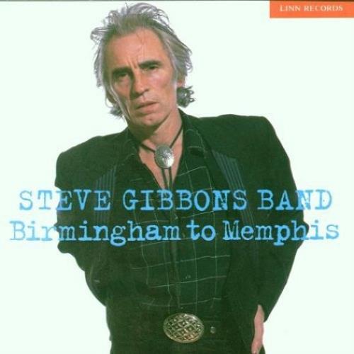 The Steve Gibbons Band Birmingham To Memphis UK CD album (CDLP) (580084)