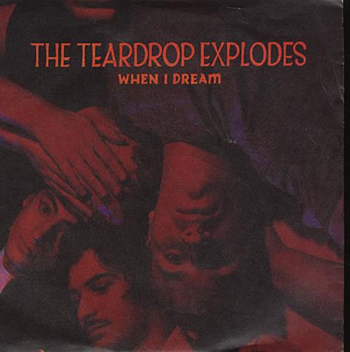 The Teardrop Explodes When I Dream - Solid UK 7" vinyl single (7 inch ...