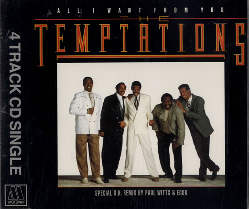 The Temptations All I Want From You UK CD single (CD5 / 5") (178256)