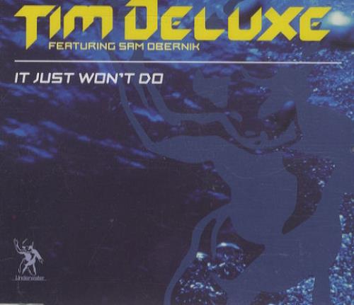 Tim Deluxe It Just Won't Do UK CD single (CD5 / 5") (322623)