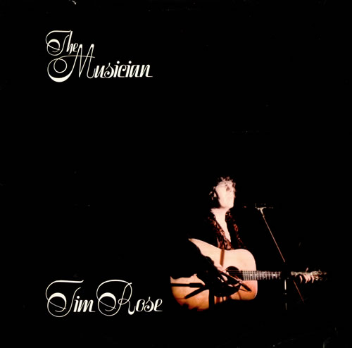 Tim Rose The Musician UK vinyl LP album (LP record) (509706)