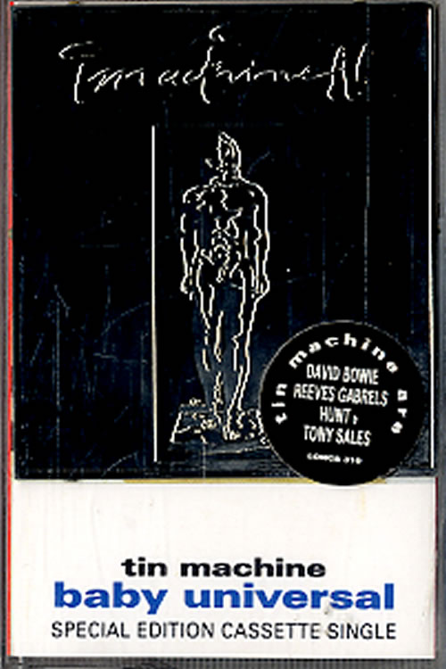 Tin Machine Baby Universal + Metal Plaque UK cassette single (95149)