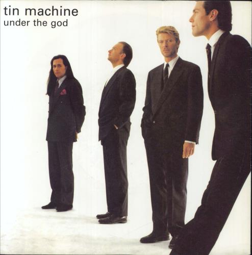 Tin Machine Under The God UK 7" vinyl single (7 inch record / 45) (91154)