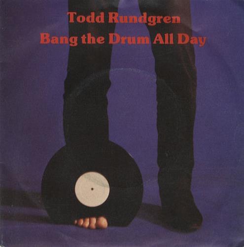 Todd Rundgren Bang The Drum All Day - with p/s UK 7" vinyl single (7 ...