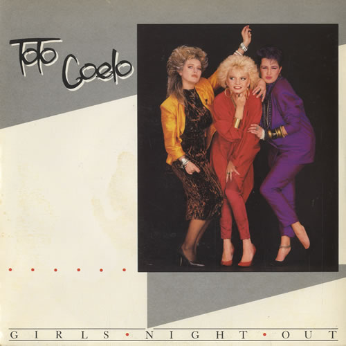 Toto Coelo Girls Night Out UK 7" vinyl single (7 inch record / 45) (512105)