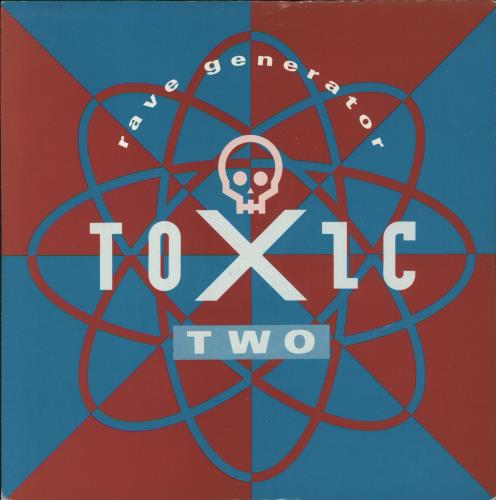 Toxic Two Rave Generation UK 7" vinyl single (7 inch record / 45) (795592)