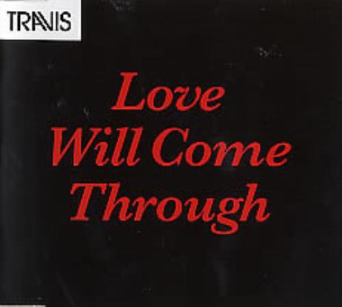 Travis (90s) Love Will Come Through UK Promo CD single (CD5 / 5") (275098)