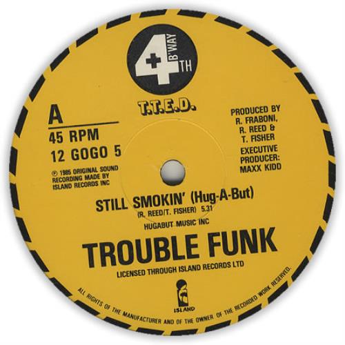 Trouble Funk Still Smokin' UK 12" vinyl single (12 inch record / Maxi ...