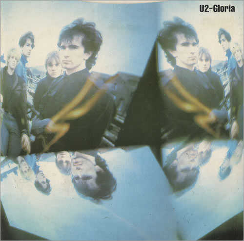 U2 Gloria - mispressed sleeve Irish 7" vinyl single (7 inch record / 45 ...