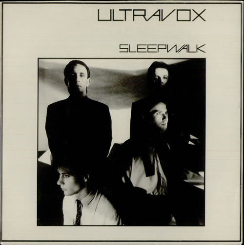 Ultravox Sleepwalk - P/S - EX UK 7" vinyl single (7 inch record / 45 ...