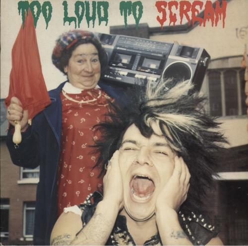 Various-Punk & New Wave Too Loud To Scream UK vinyl LP album (LP record ...