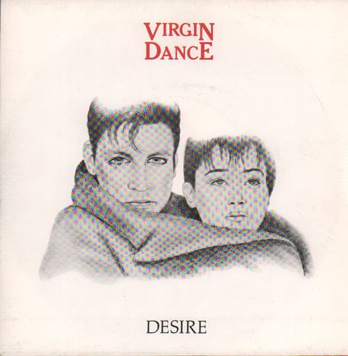 Virgin Dance Desire UK 7" vinyl single (7 inch record / 45) (637074)