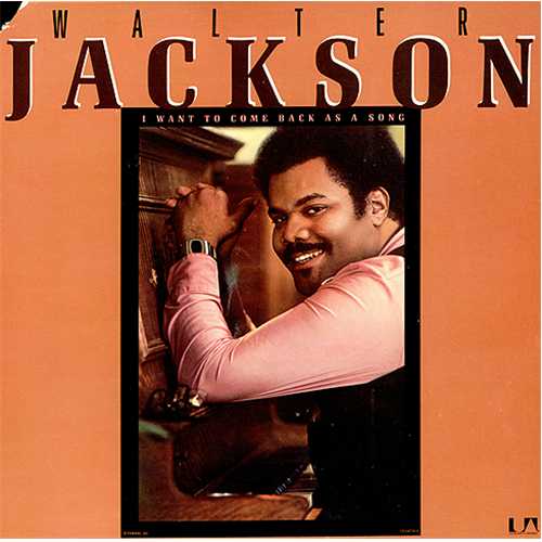 Walter Jackson I Want To Come Back As A Song UK vinyl LP album (LP ...