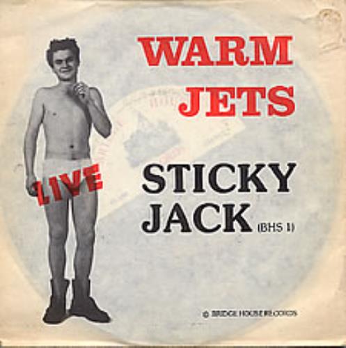 Warm Jets Sticky Jack UK 7" vinyl single (7 inch record / 45) (265368)