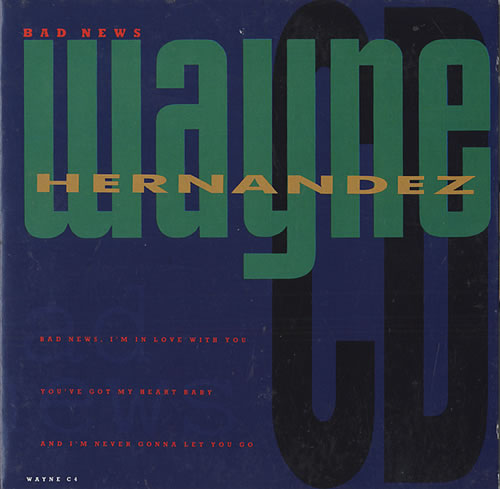 Wayne Hernandez Bad News German CD single (CD5 / 5") (441591)