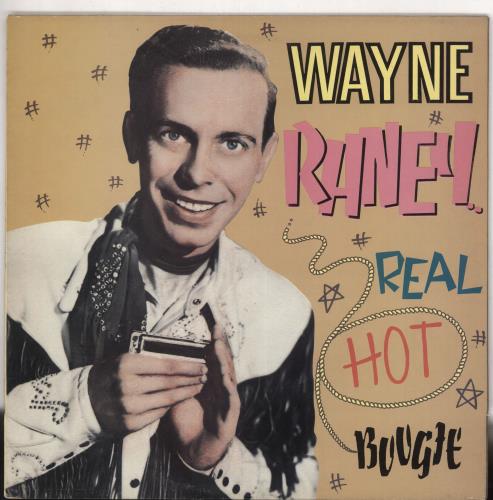 Wayne Raney Real Hot Boogie UK vinyl LP album (LP record) (530174)