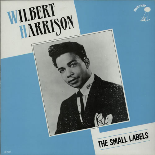 Wilbert Harrison The Small Labels UK vinyl LP album (LP record) (576512)