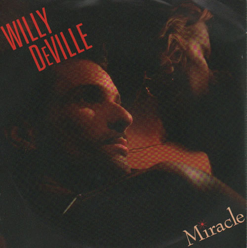 Willy DeVille Miracle German 7" vinyl single (7 inch record / 45) (635450)