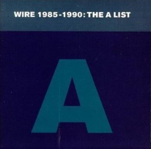 Wire 1985-1990: The A List UK CD album (CDLP) (443165)