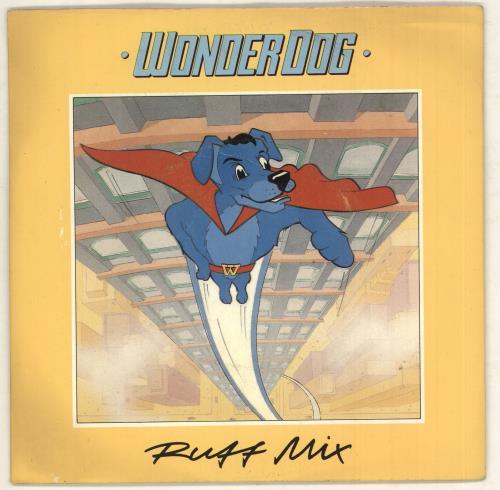 Wonder Dog Ruff Mix UK 7" vinyl single (7 inch record / 45) (740059)